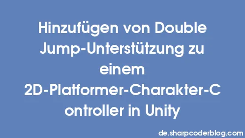 Hinzufügen von Double Jump-Unterstützung zu einem 2D-Platformer-Charakter-Controller in Unity - Thumbnail