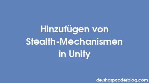 Hinzufügen von Stealth-Mechanismen in Unity - Thumbnail