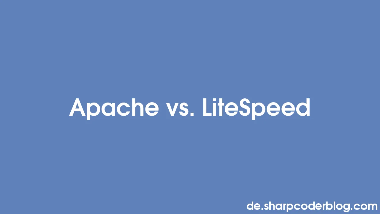 Apache Vs Litespeed Sharp Coder Blog