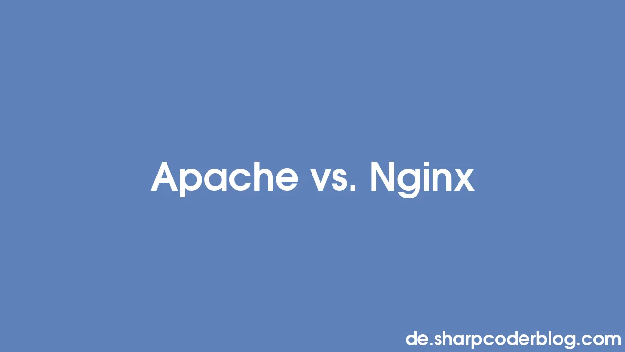 Apache Vs Nginx Sharp Coder Blog