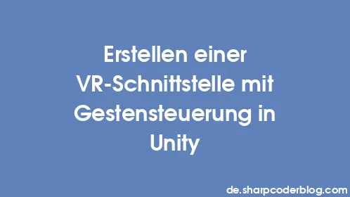 Erstellen einer VR-Schnittstelle mit Gestensteuerung in Unity - Thumbnail