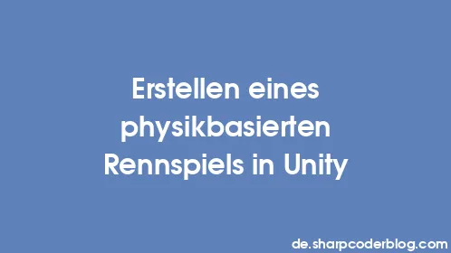 Erstellen eines physikbasierten Rennspiels in Unity - Thumbnail