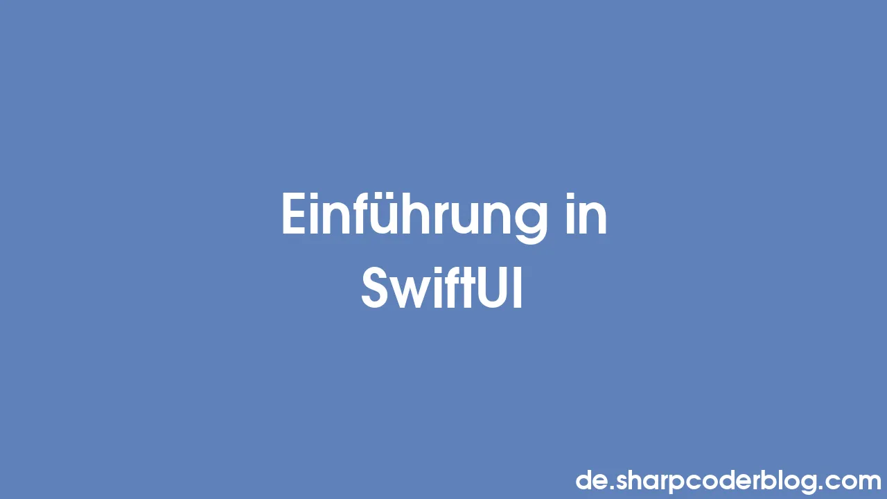 Einführung In Swiftui Sharp Coder Blog