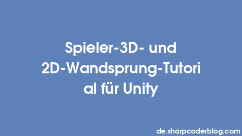 Spieler-3D- und 2D-Wandsprung-Tutorial für Unity - Thumbnail
