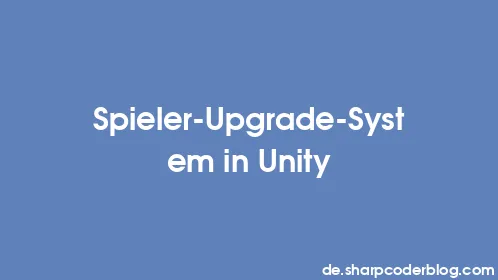 Spieler-Upgrade-System in Unity - Thumbnail