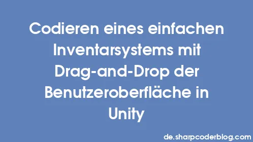 Codieren eines einfachen Inventarsystems mit Drag-and-Drop der Benutzeroberfläche in Unity - Thumbnail