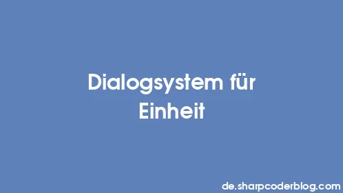 Dialogsystem für Einheit - Thumbnail